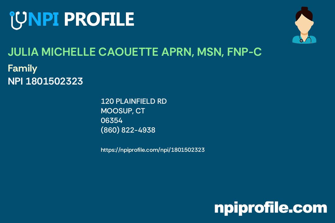 JULIA MICHELLE CAOUETTE APRN, MSN, FNP-C - NPI 1801502323 - Nurse ...
