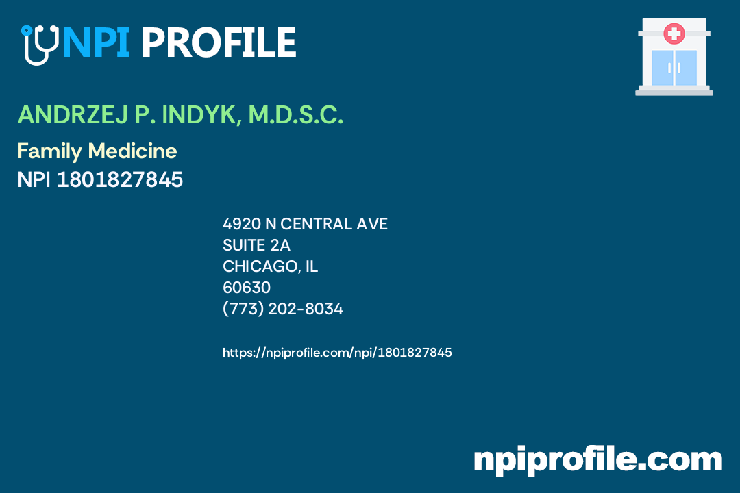 ANDRZEJ P. INDYK, M.D.S.C. - NPI 1801827845 - Family Medicine in ...