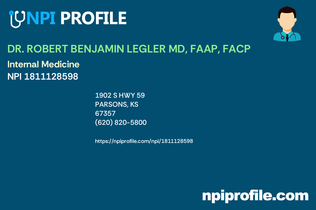 DR. ROBERT BENJAMIN LEGLER MD, FAAP, FACP - NPI 1811128598 - Internal ...