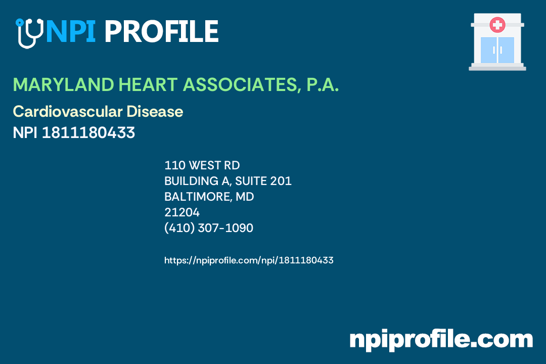 MARYLAND HEART ASSOCIATES, P.A. - NPI 1811180433 - Internal Medicine in ...