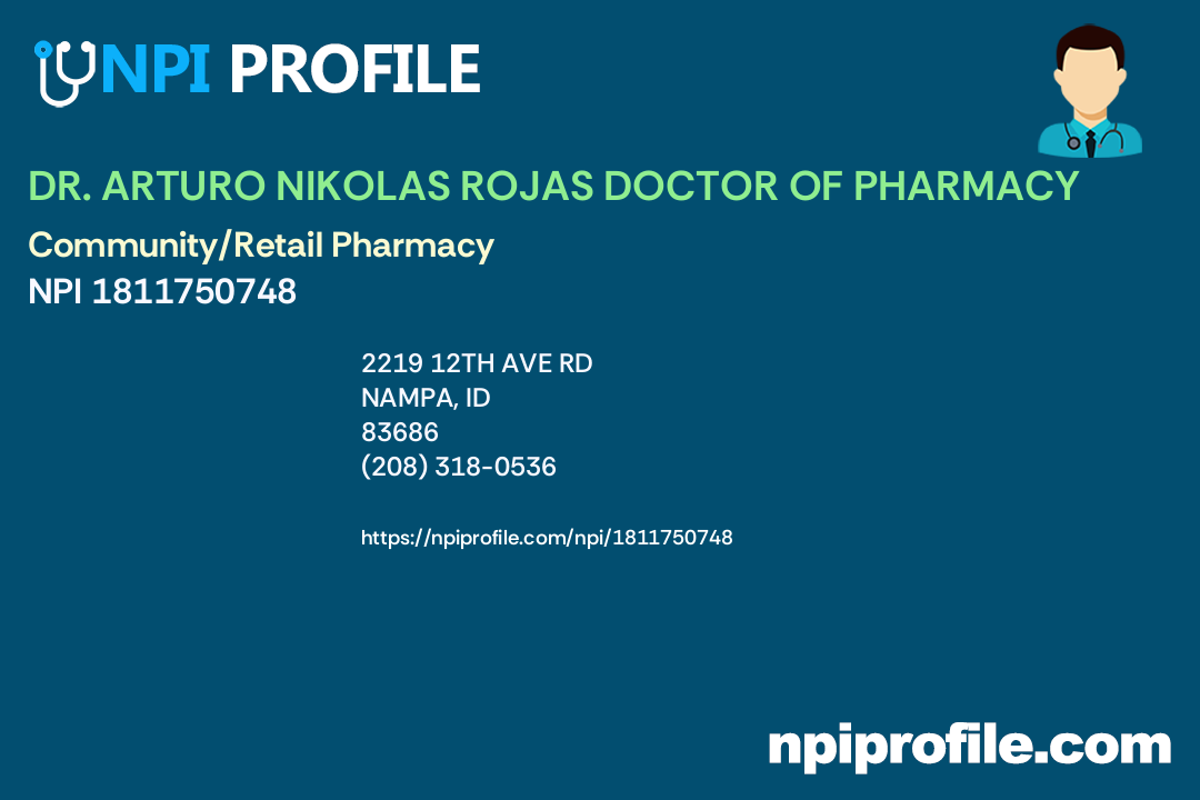 DR. ARTURO NIKOLAS ROJAS DOCTOR OF PHARMACY - NPI 1811750748 - Pharmacy ...