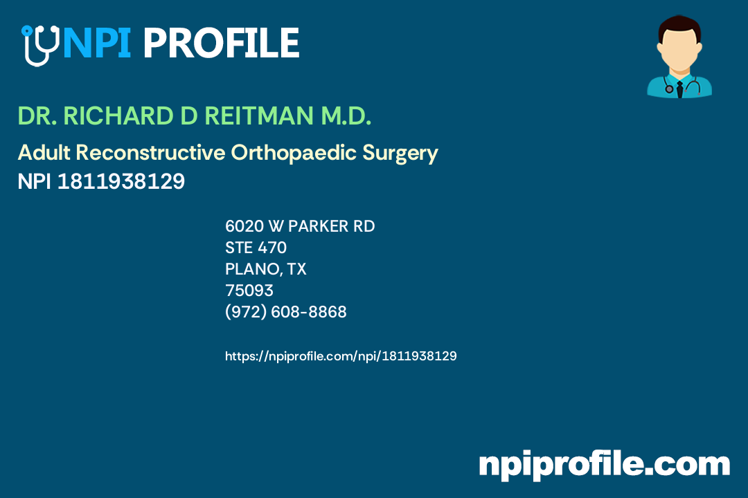 DR. RICHARD D REITMAN M.D. - NPI 1811938129 - Orthopaedic Surgery in ...