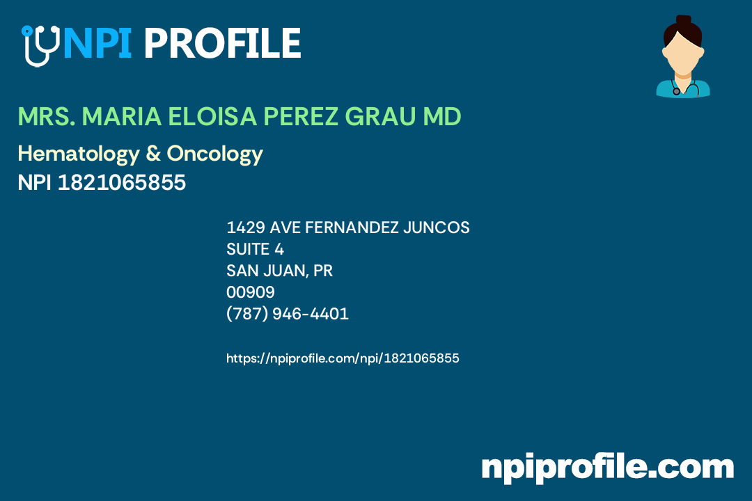 MRS. MARIA ELOISA PEREZ GRAU MD - NPI 1821065855 - Internal Medicine in ...