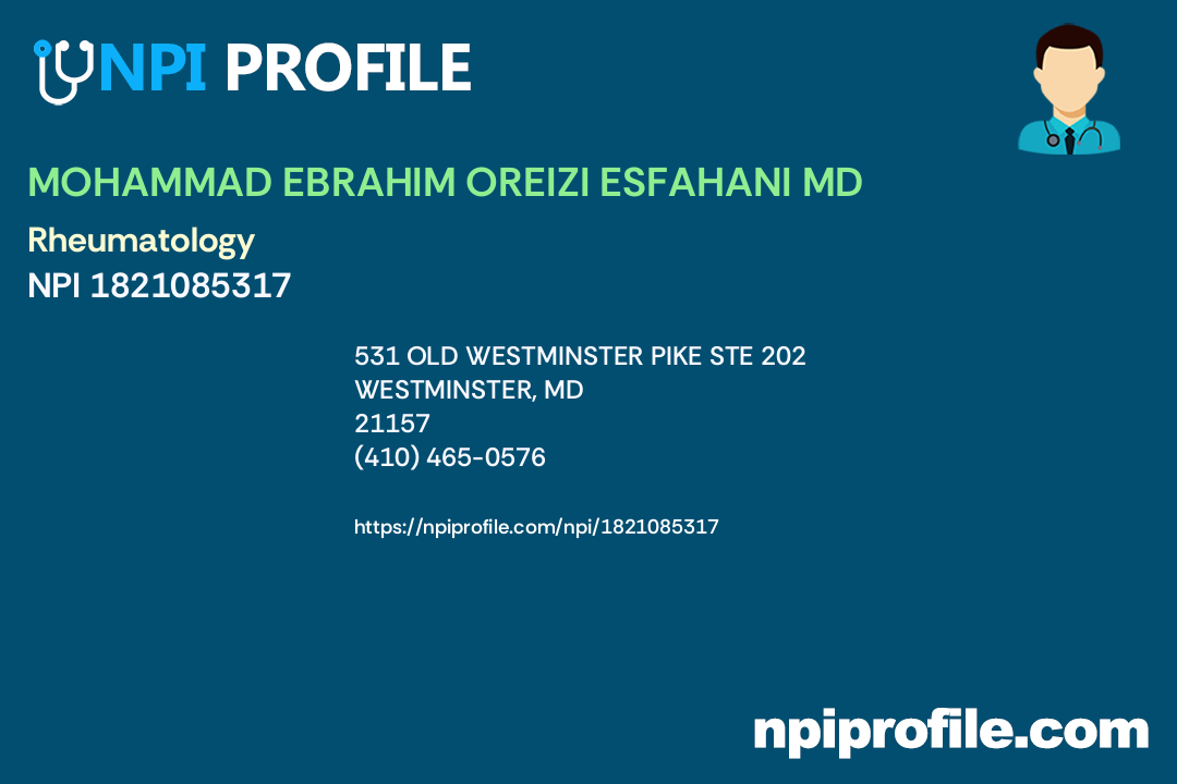 MOHAMMAD EBRAHIM OREIZI ESFAHANI MD - Complete NPI Record 1821085317
