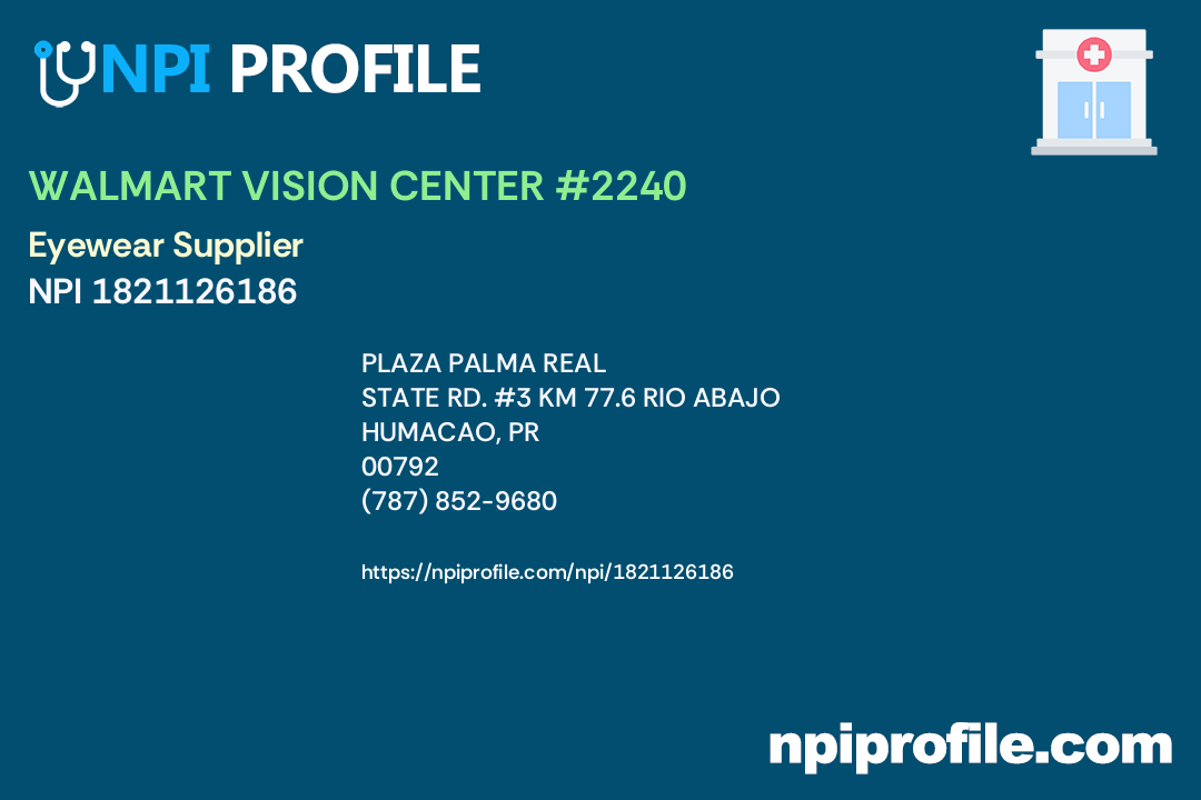 WALMART VISION CENTER #2240 - NPI 1821126186 - Eyewear Supplier in ...