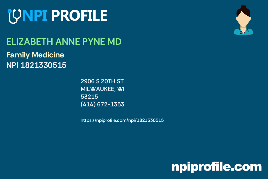ELIZABETH ANNE PYNE MD - NPI 1821330515 - Family Medicine in Milwaukee, WI
