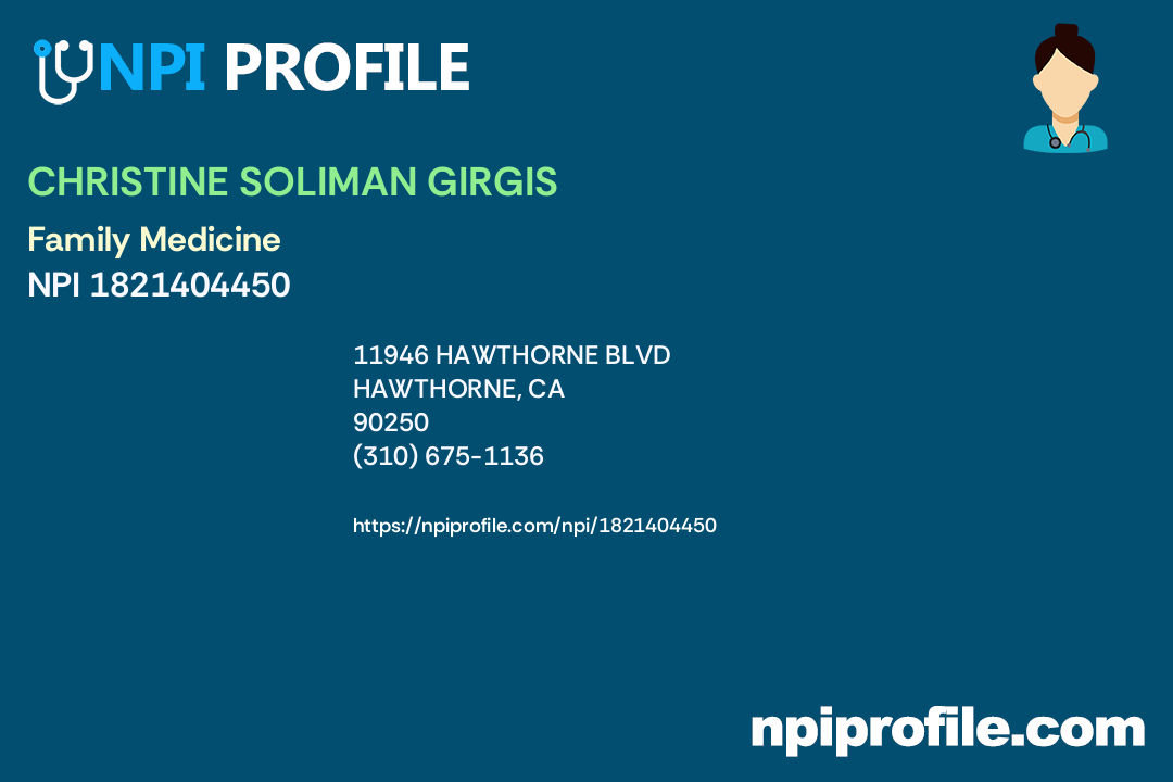 CHRISTINE SOLIMAN GIRGIS - NPI 1821404450 - Family Medicine in ...