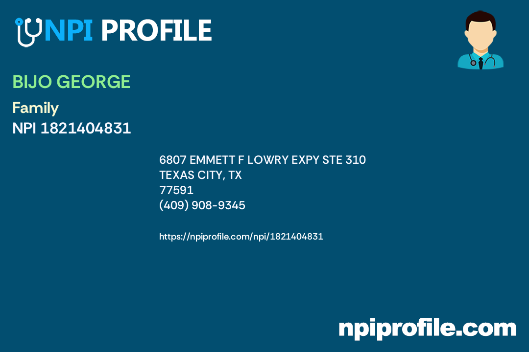 BIJO GEORGE - NPI 1821404831 - Nurse Practitioner in Texas City, TX