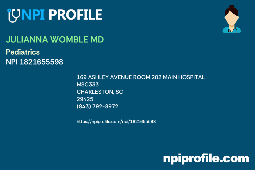 JULIANNA WOMBLE MD - NPI 1821655598 - Pediatrics in Charleston, SC