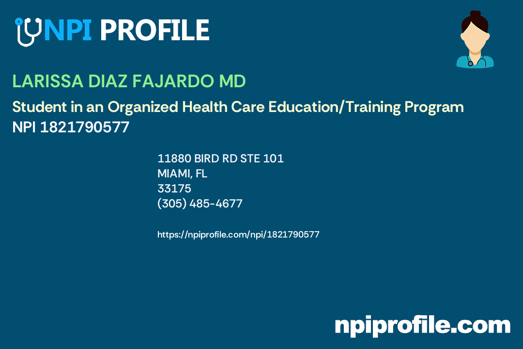 LARISSA DIAZ FAJARDO MD - NPI 1821790577 - Internal Medicine in Miami, FL