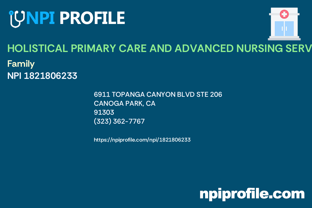 HOLISTICAL PRIMARY CARE AND ADVANCED NURSING SERVICES, INC. - NPI ...