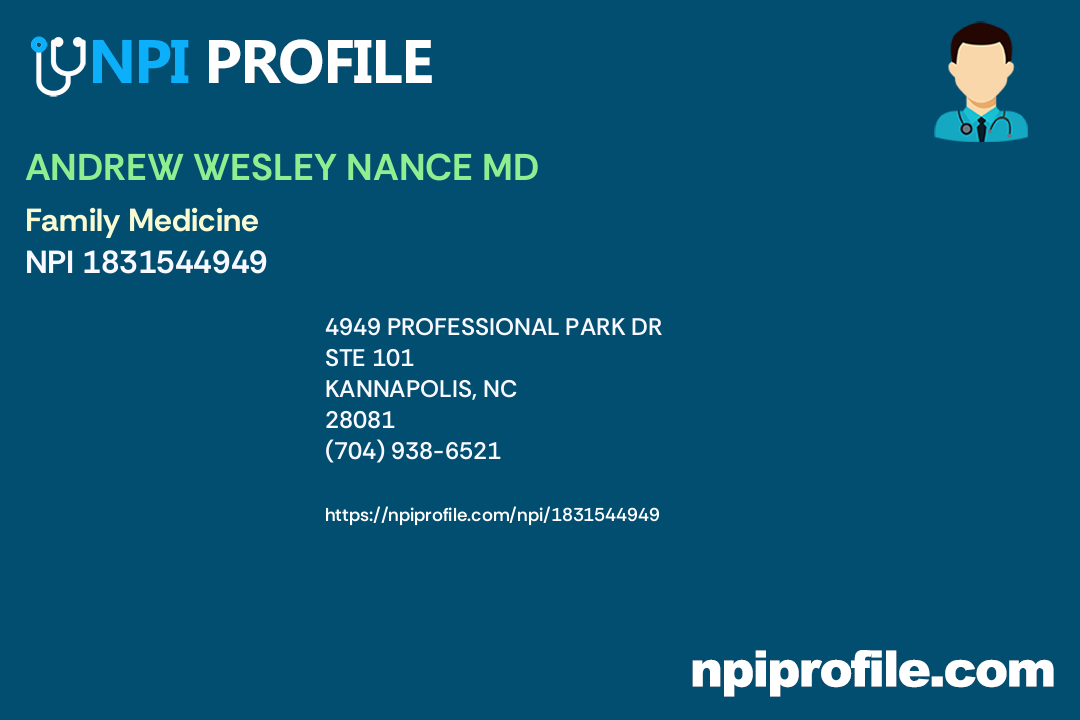 ANDREW WESLEY NANCE MD - NPI 1831544949 - Family Medicine in Kannapolis, NC
