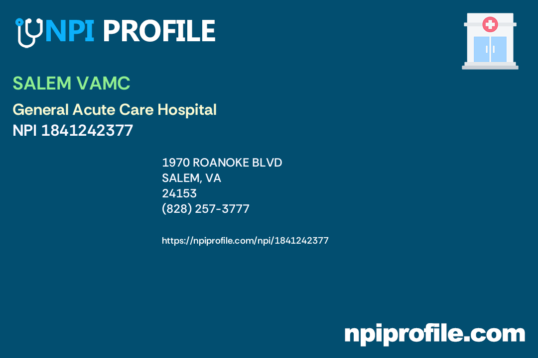 SALEM VAMC - NPI 1841242377 - General Acute Care Hospital in Salem, VA