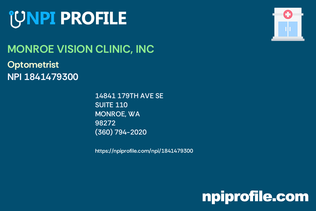 MONROE VISION CLINIC, INC - NPI 1841479300 - Optometrist in Monroe, WA