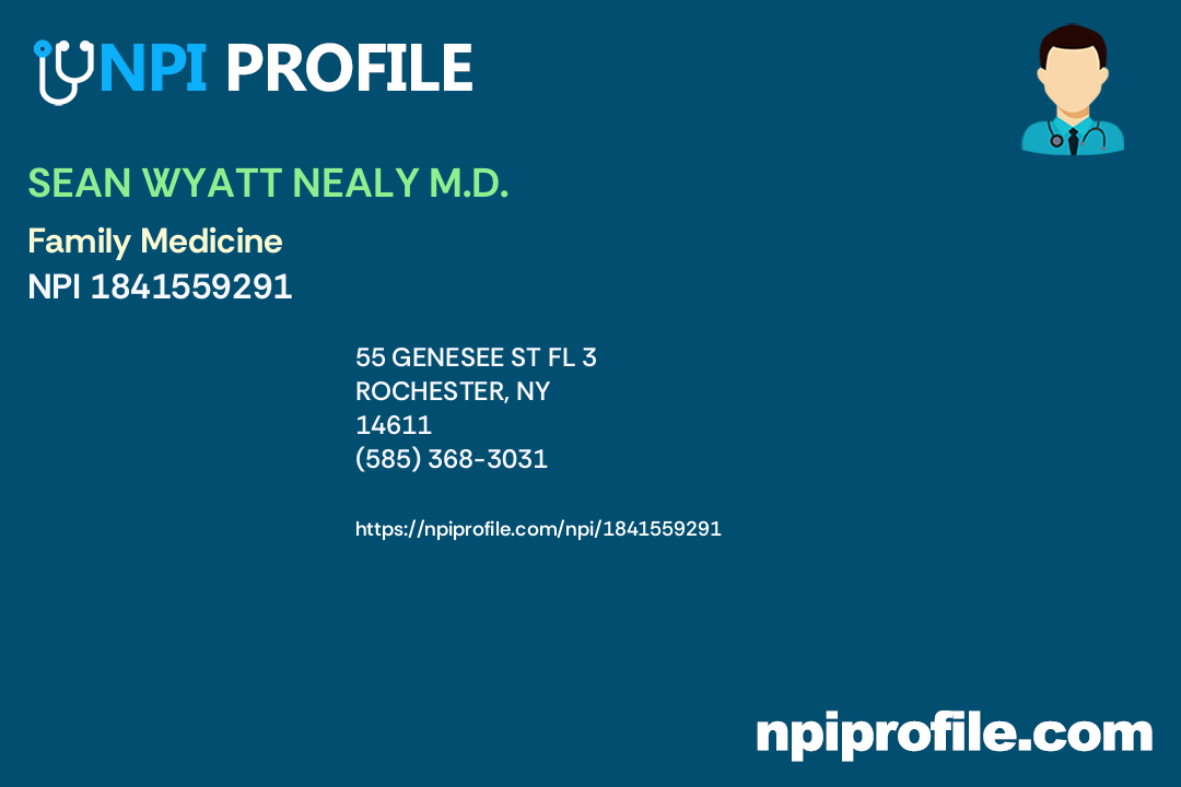 SEAN WYATT NEALY M.D. - NPI 1841559291 - Family Medicine in Rochester, NY