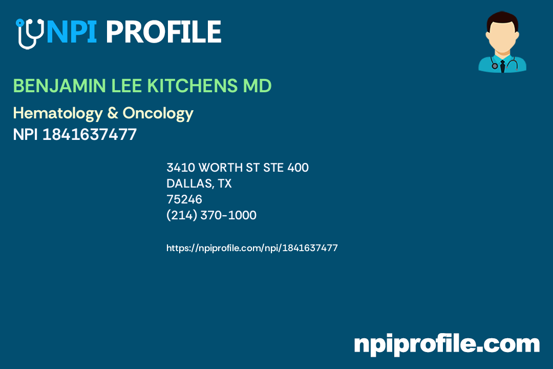 BENJAMIN LEE KITCHENS MD - NPI 1841637477 - Internal Medicine in Dallas, TX