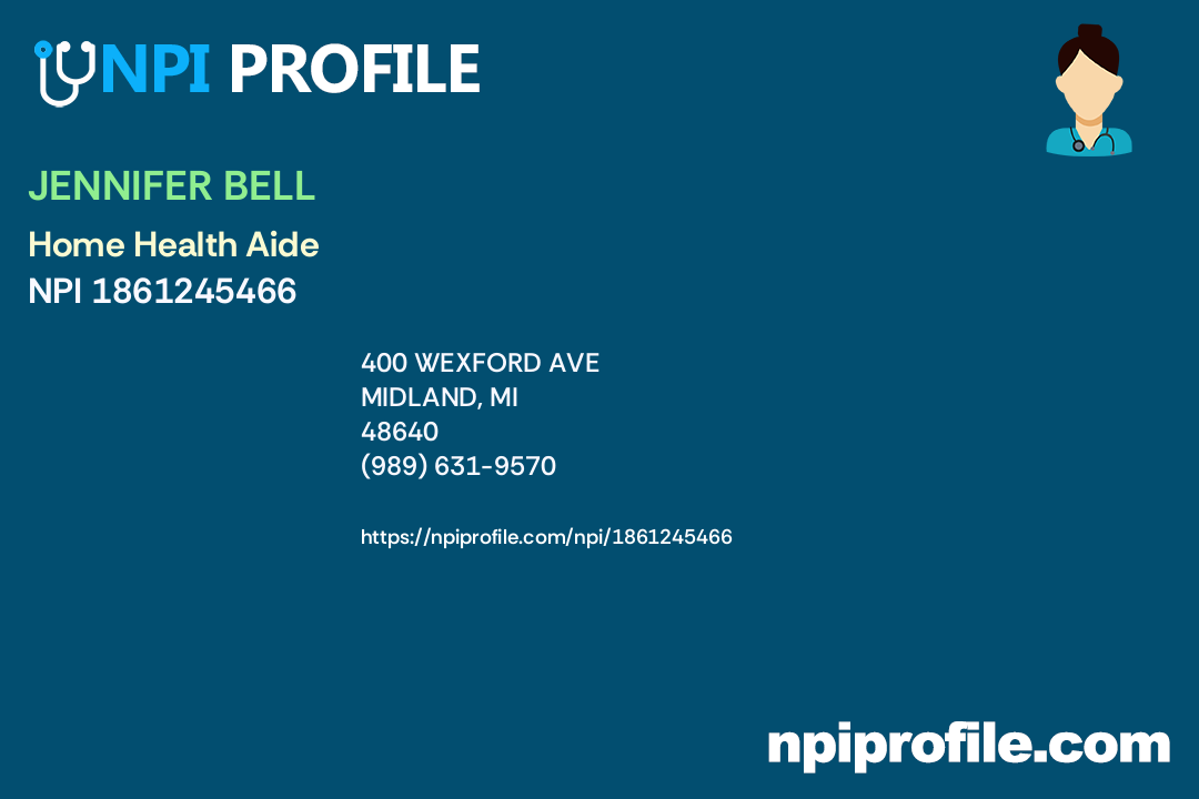 JENNIFER BELL - NPI 1861245466 - Home Health Aide in Midland, MI