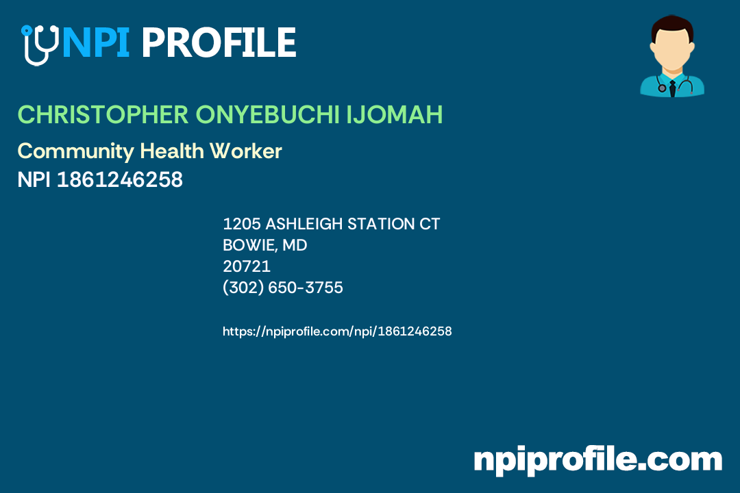 CHRISTOPHER ONYEBUCHI IJOMAH - NPI 1861246258 - Community Health Worker ...
