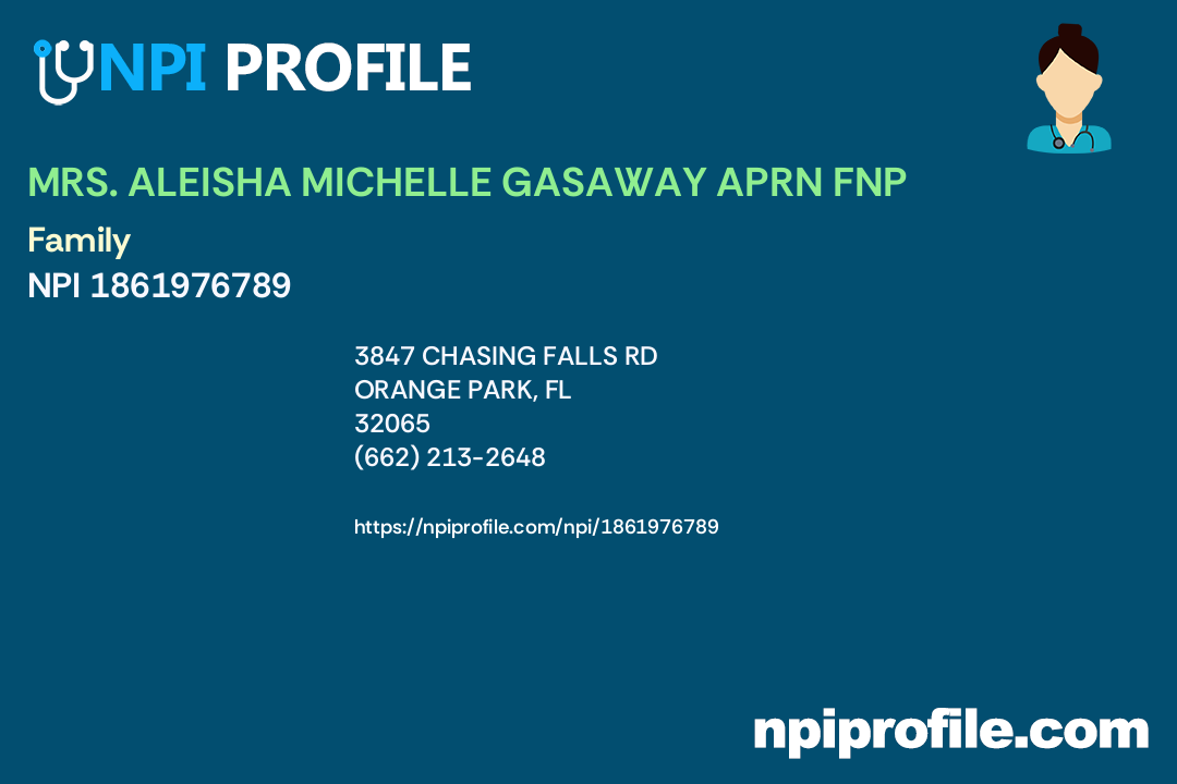 MRS. ALEISHA MICHELLE GASAWAY APRN FNP - NPI 1861976789 - Nurse ...