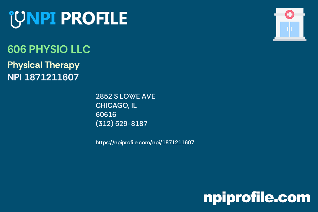 606 PHYSIO LLC - NPI 1871211607 - Clinic/Center in Chicago, IL