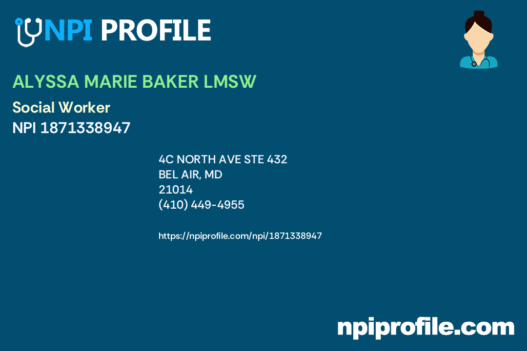 ALYSSA MARIE BAKER LMSW - NPI 1871338947 - Social Worker in Bel Air, MD