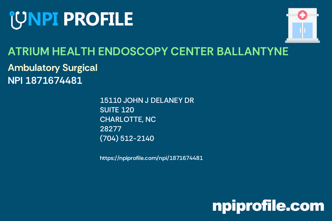 ATRIUM HEALTH ENDOSCOPY CENTER BALLANTYNE - NPI 1871674481 - Clinic ...