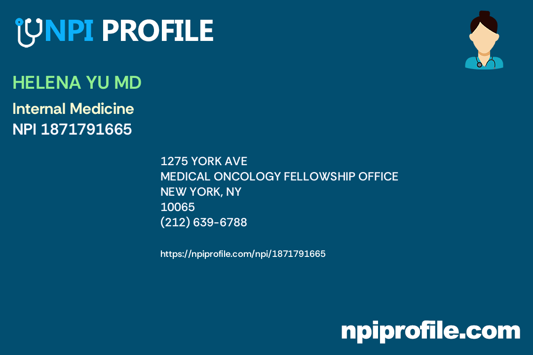 HELENA YU MD - NPI 1871791665 - Internal Medicine in New York, NY