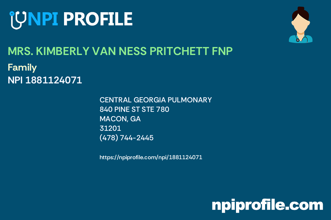 MRS. KIMBERLY VAN NESS PRITCHETT FNP - NPI 1881124071 - Nurse ...