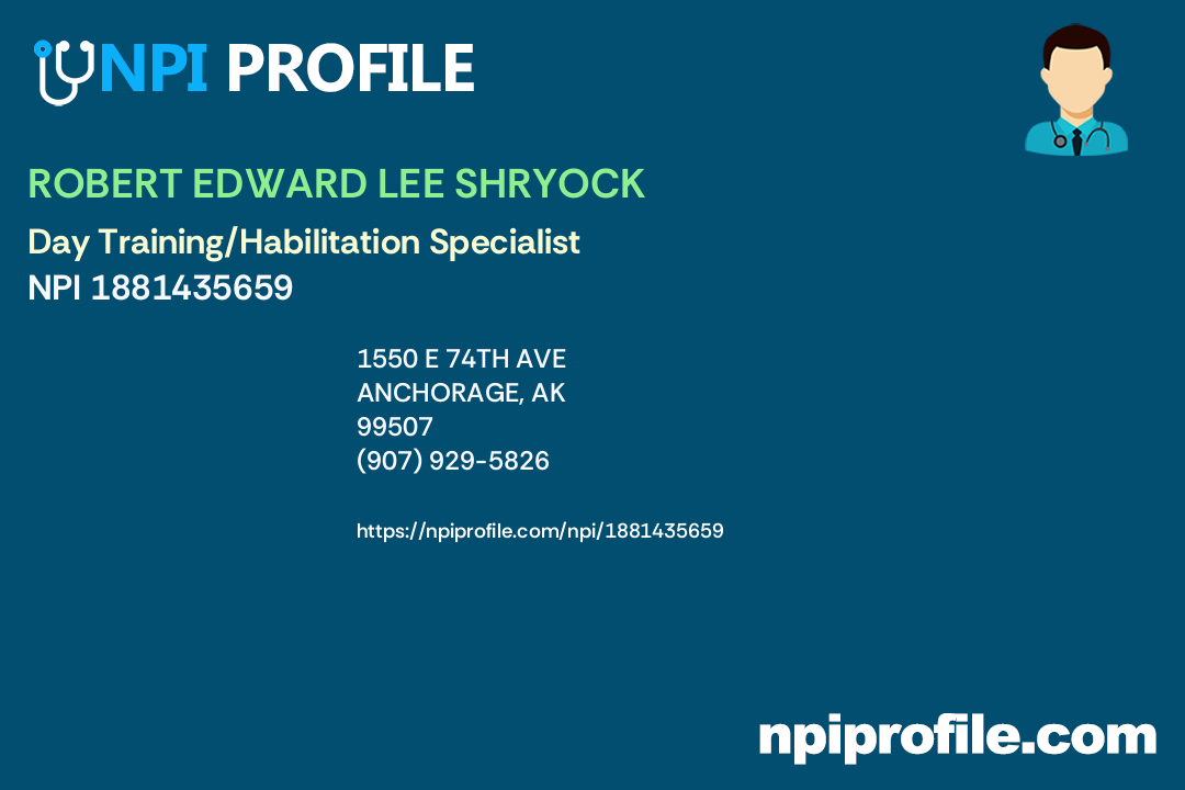 ROBERT EDWARD LEE SHRYOCK - NPI 1881435659 - Day Training/Habilitation ...