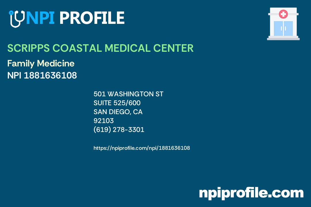 SCRIPPS COASTAL MEDICAL CENTER - NPI 1881636108 - Family Medicine in ...
