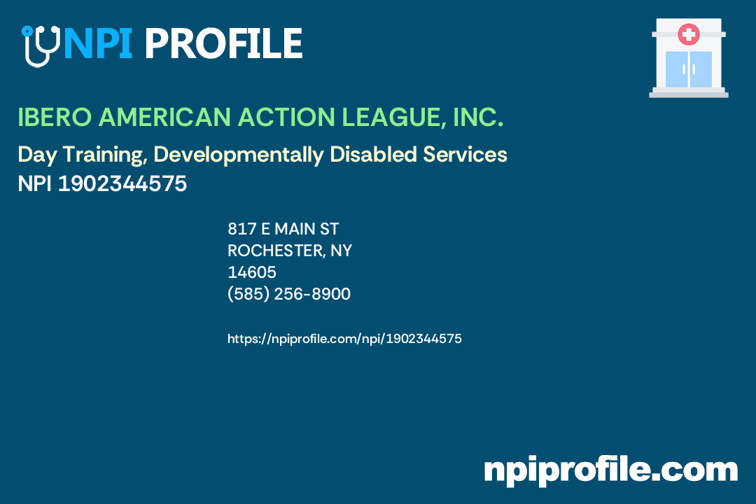 IBERO AMERICAN ACTION LEAGUE, INC. - NPI 1902344575 - Day Training, Developmentally Disabled ...