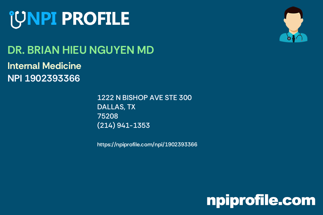 DR. BRIAN HIEU NGUYEN MD - NPI 1902393366 - Internal Medicine in Dallas, TX