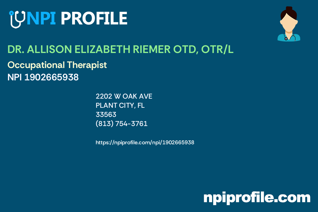 DR. ALLISON ELIZABETH RIEMER OTD, OTR/L - NPI 1902665938 - Occupational Therapist in Plant City, FL
