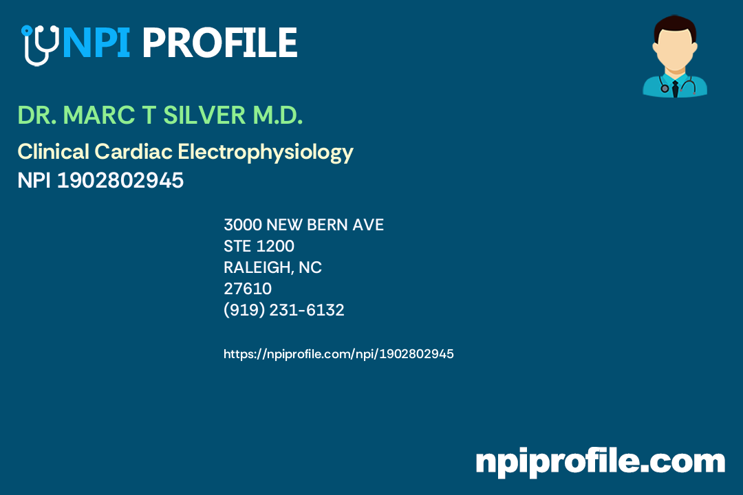 DR. MARC T SILVER M.D. - NPI 1902802945 - Internal Medicine in Raleigh, NC