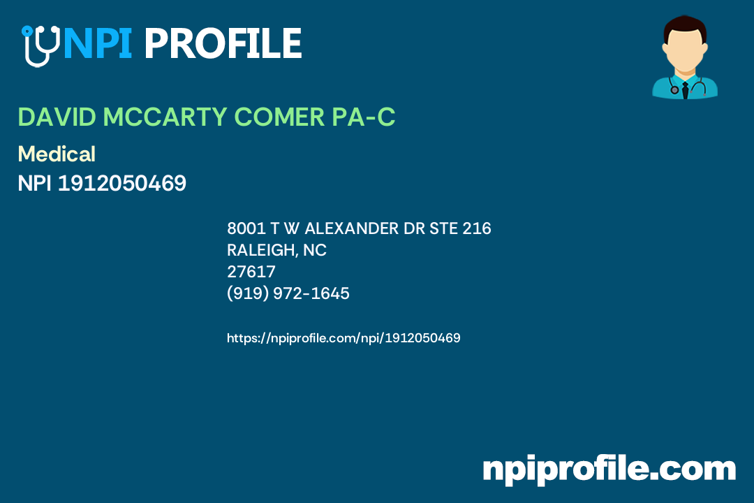 DAVID MCCARTY COMER PA-C - NPI 1912050469 - Physician Assistant in ...