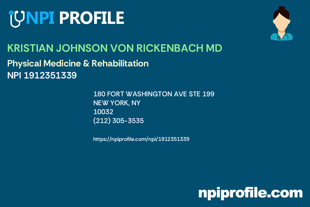 KRISTIAN JOHNSON VON RICKENBACH MD - NPI 1912351339 - Physical Medicine ...