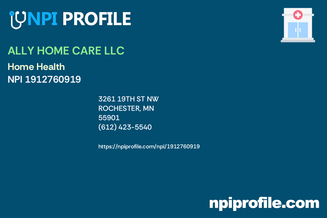 ALLY HOME CARE LLC - NPI 1912760919 - Home Health in Rochester, MN