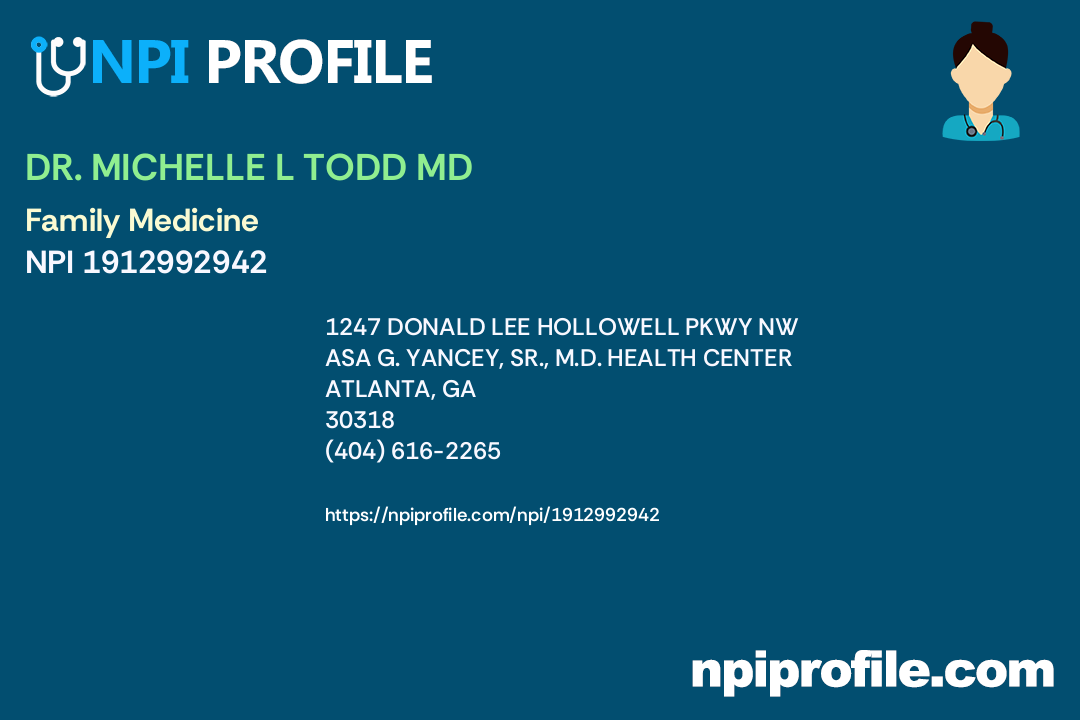 DR. MICHELLE L TODD MD - NPI 1912992942 - Family Medicine in Atlanta, GA