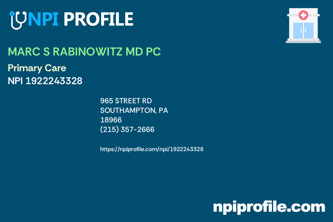 MARC S RABINOWITZ MD PC - NPI 1922243328 - Clinic/Center in Southampton, PA