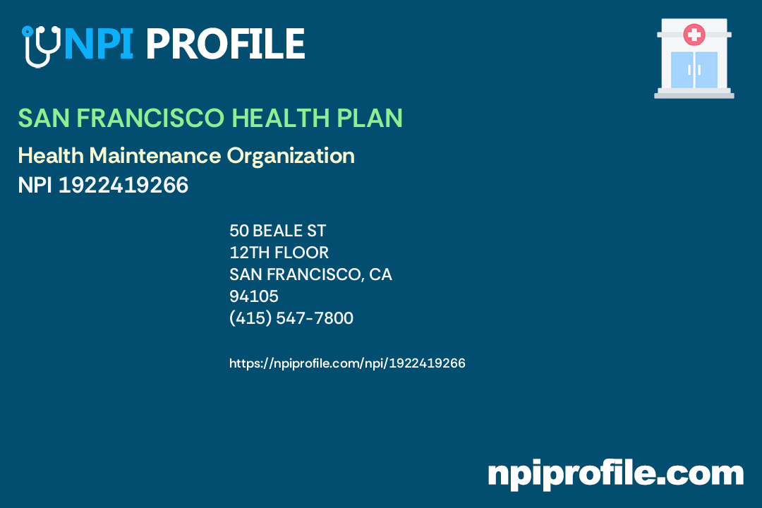 SAN FRANCISCO HEALTH PLAN - NPI 1922419266 - Health Maintenance ...