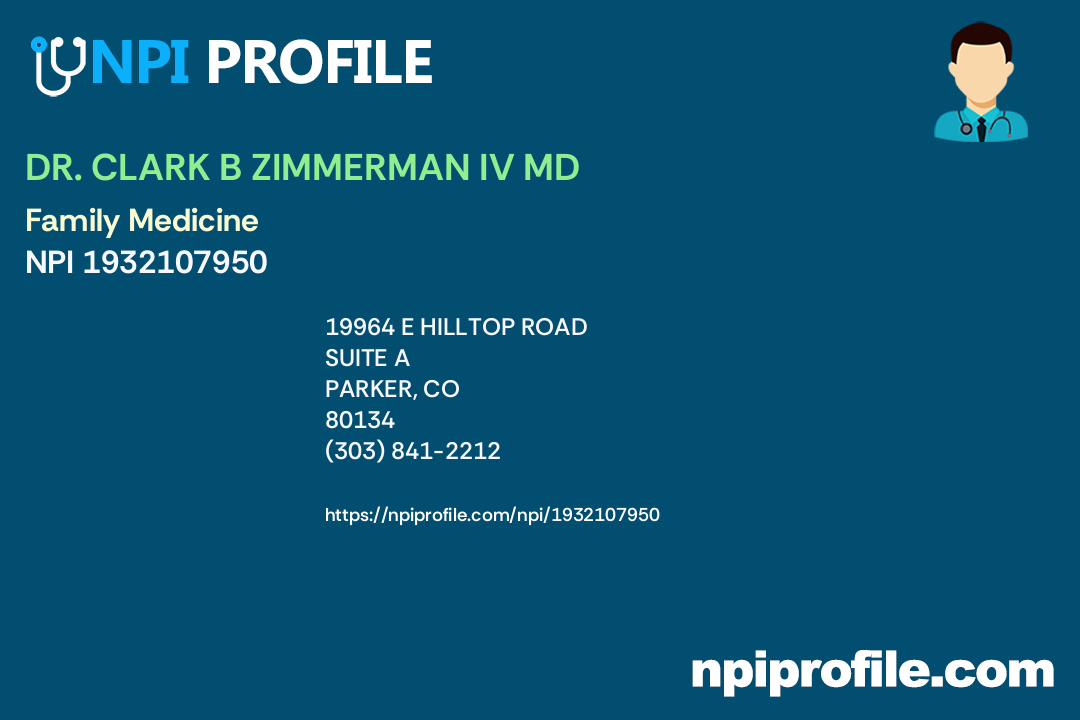 DR. CLARK B ZIMMERMAN IV MD - NPI 1932107950 - Family Medicine in ...
