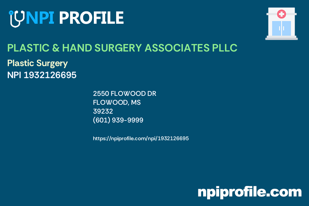 PLASTIC & HAND SURGERY ASSOCIATES PLLC - NPI 1932126695 - Plastic ...