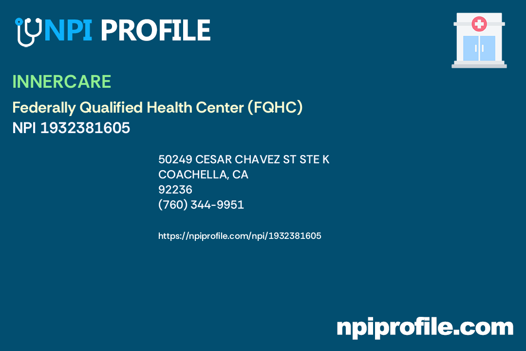 INNERCARE - NPI 1932381605 - Clinic/Center in Coachella, CA