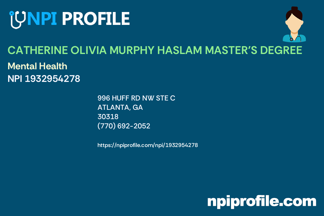 CATHERINE OLIVIA MURPHY HASLAM MASTER'S DEGREE - NPI 1932954278 ...