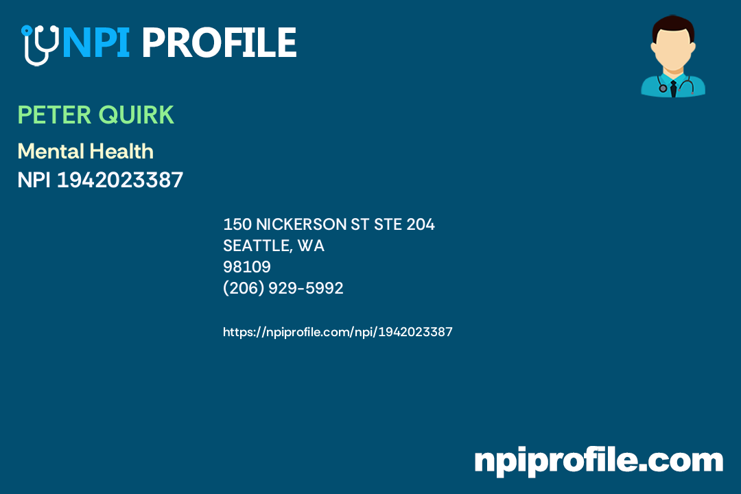 PETER QUIRK - NPI 1942023387 - Counselor in Seattle, WA
