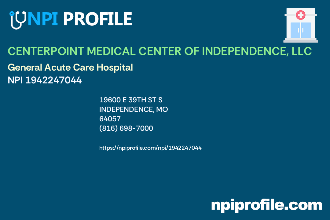 CENTERPOINT MEDICAL CENTER OF INDEPENDENCE, LLC - NPI 1942247044 ...
