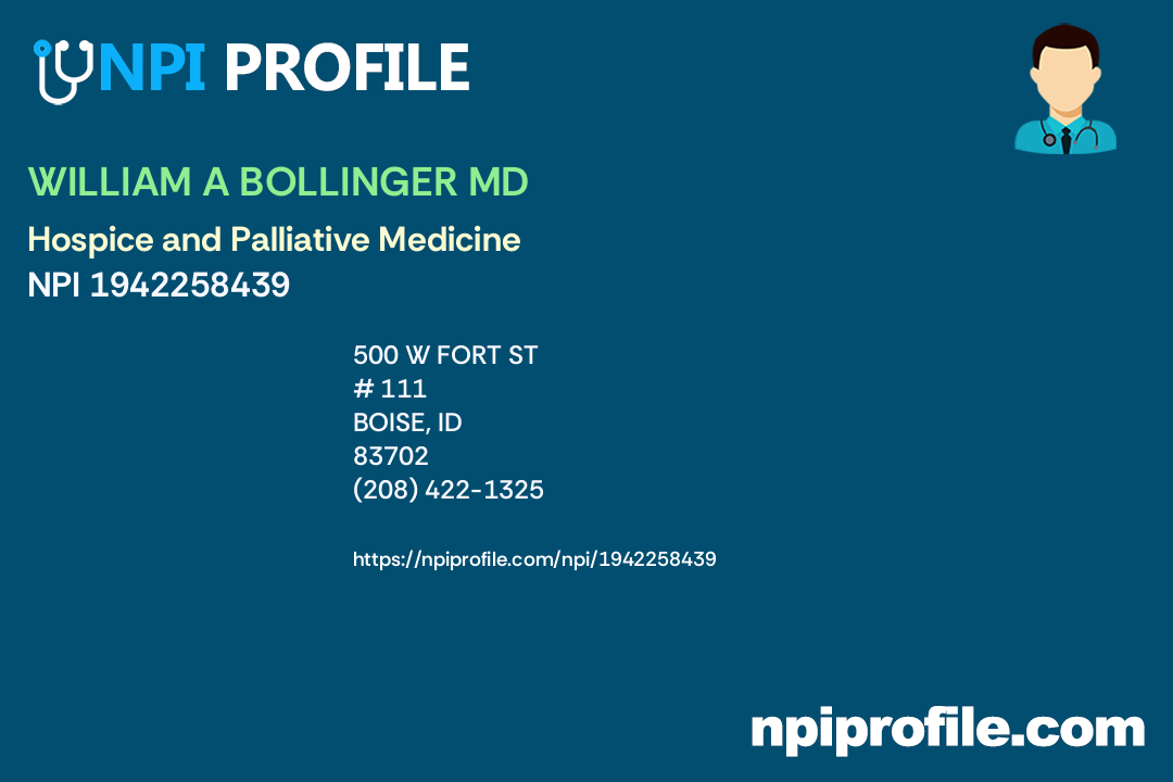 WILLIAM A BOLLINGER MD - NPI 1942258439 - Internal Medicine in Boise, ID
