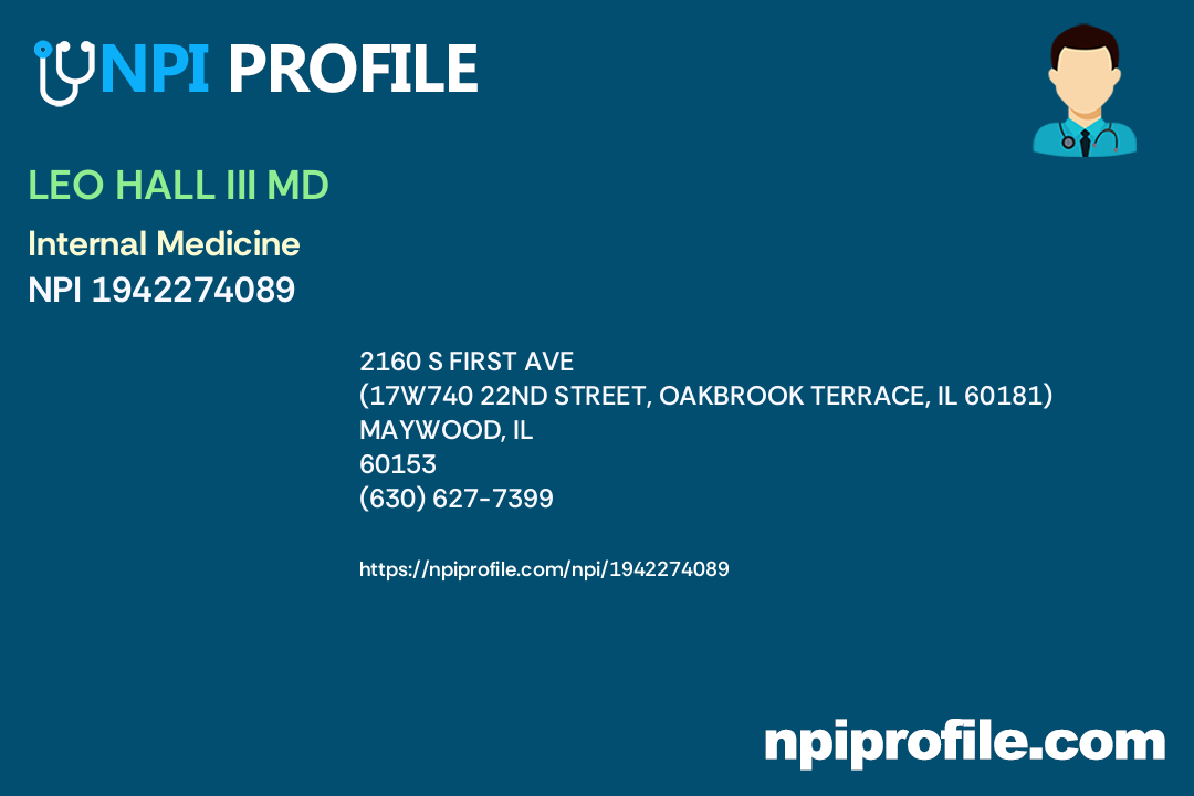 LEO HALL III MD - NPI 1942274089 - Internal Medicine in Maywood, IL