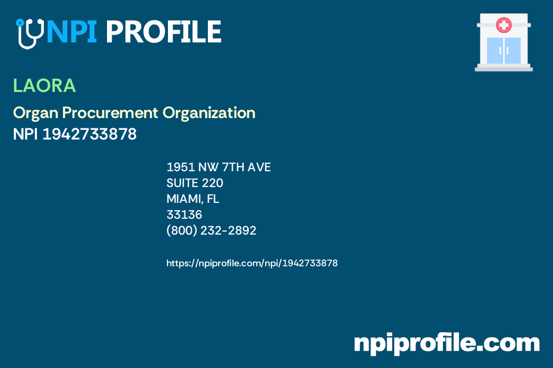 LAORA - NPI 1942733878 - Organ Procurement Organization in Miami, FL