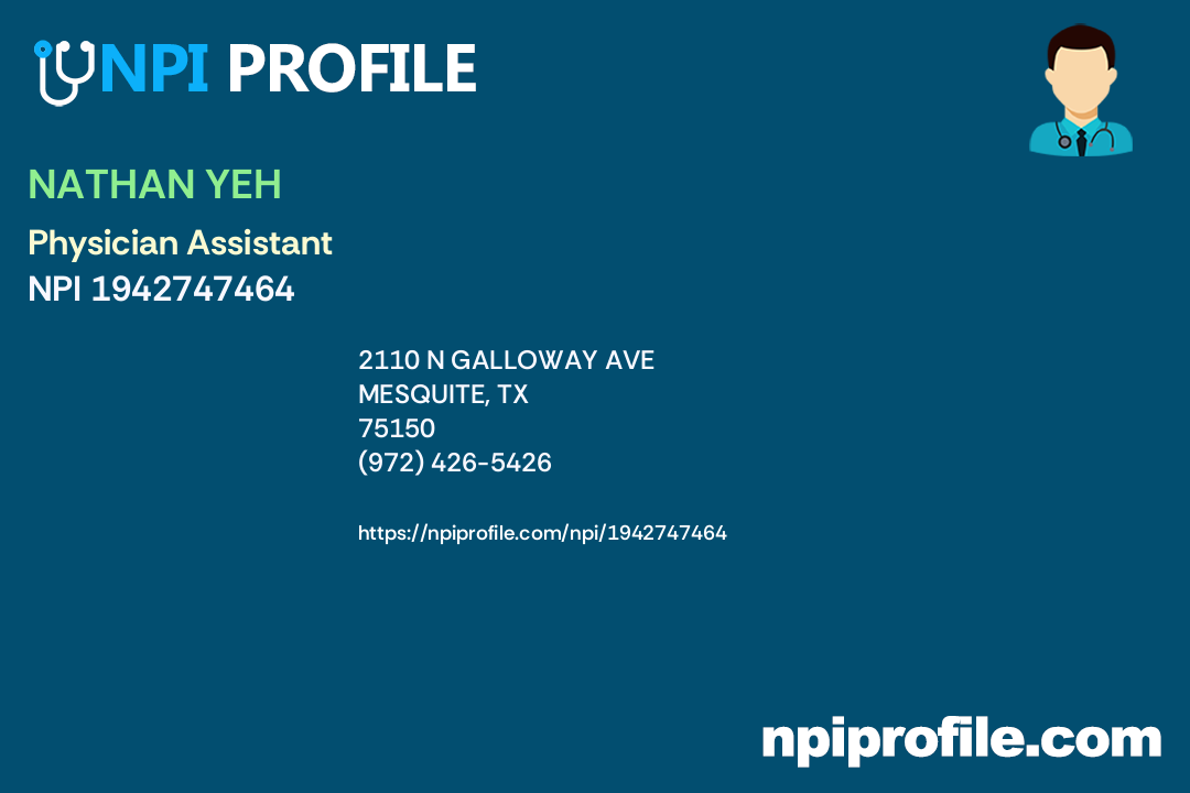 NATHAN YEH - NPI 1942747464 - Physician Assistant in Mesquite, TX